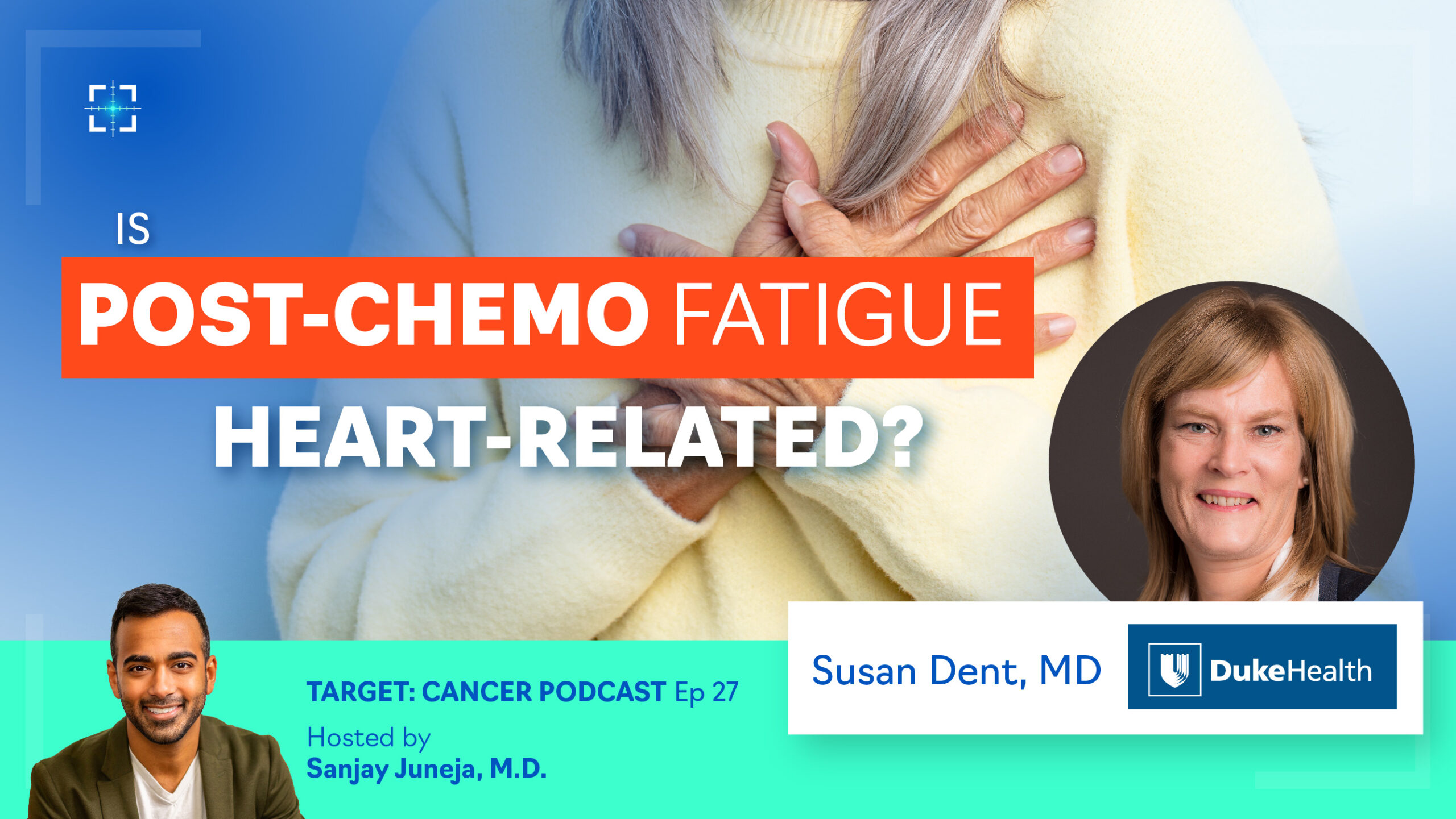 Is Post-chemo Fatigue Heart-related? | TARGET Cancer Podcast Ep28