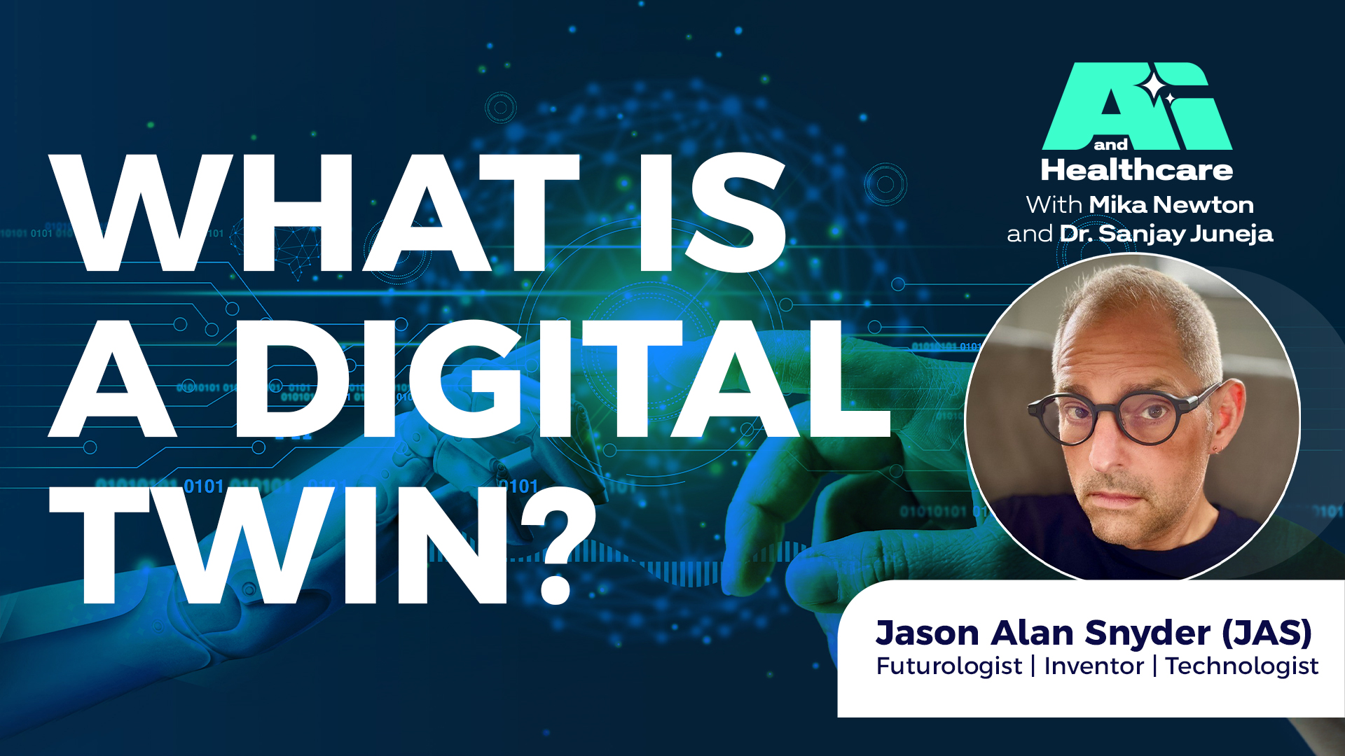 What Is a Digital Twin? Jason Alan Snyder Explains